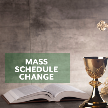 New Mass Schedule - St. John the Baptist Catholic Church - Many, LA
